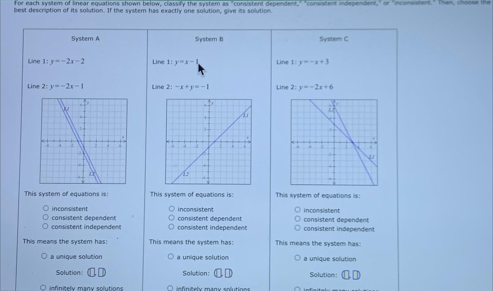 Solved best description of its solution. If the system has | Chegg.com