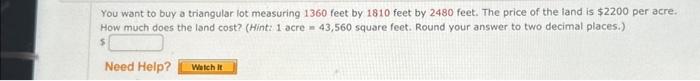 Solved You want to buy a triangular lot measuring 1360 feet | Chegg.com