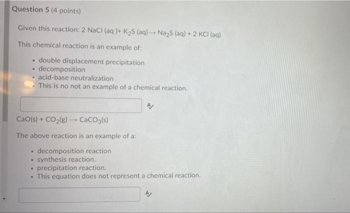 Solved Question 5 (4 points) Given this reaction: 2 NaCl | Chegg.com