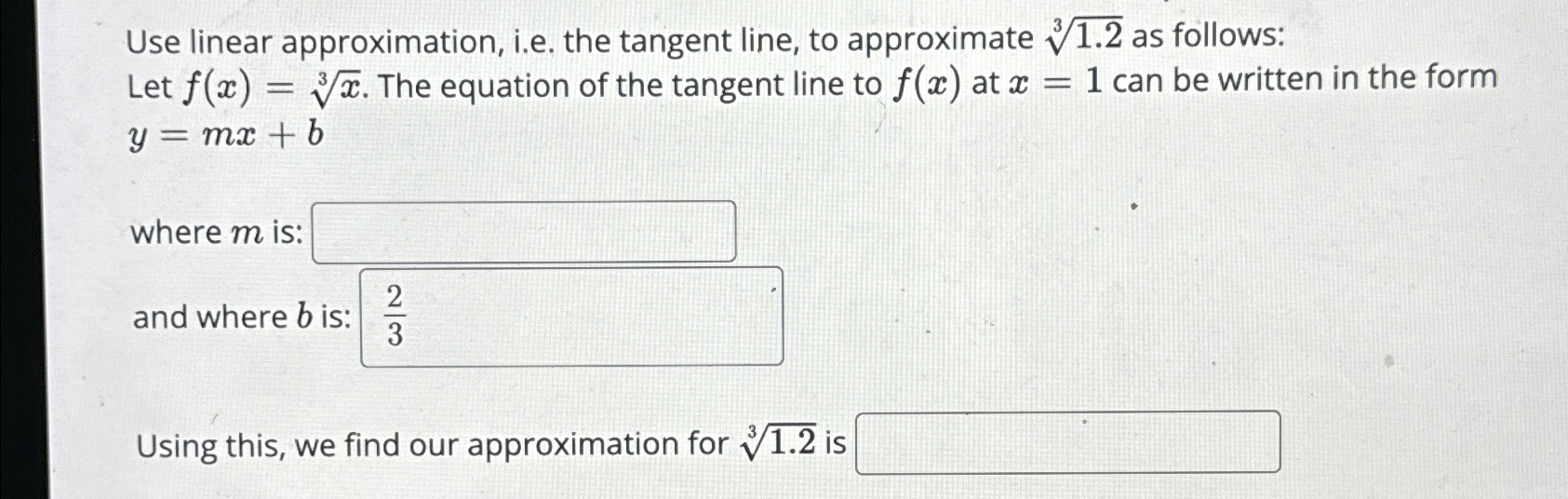 Solved Use linear approximation, i.e. ﻿the tangent line, to | Chegg.com