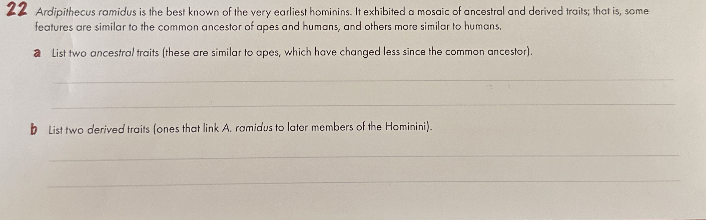 Solved 22 ﻿Ardipithecus ramidus is the best known of the | Chegg.com