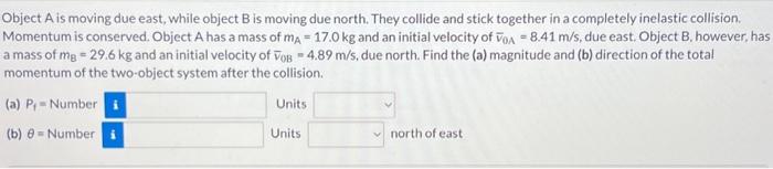Solved Object A is moving due east, while object B is moving | Chegg.com