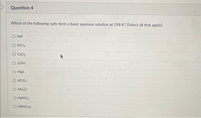 Solved Which of the following salts form a basic aqueous | Chegg.com