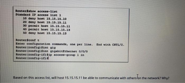 Solved Router show access-list Standard IP access list 1 10 | Chegg.com