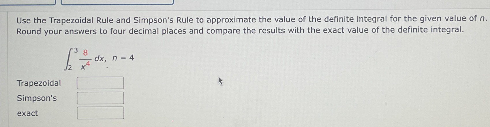 Solved Use the Trapezoidal Rule and Simpson's Rule to | Chegg.com
