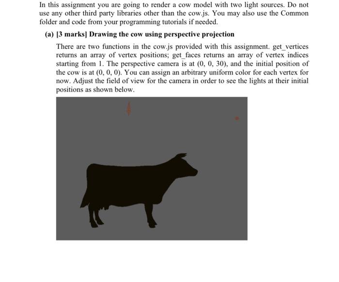 Solved his assignment you are going to render a cow model | Chegg.com
