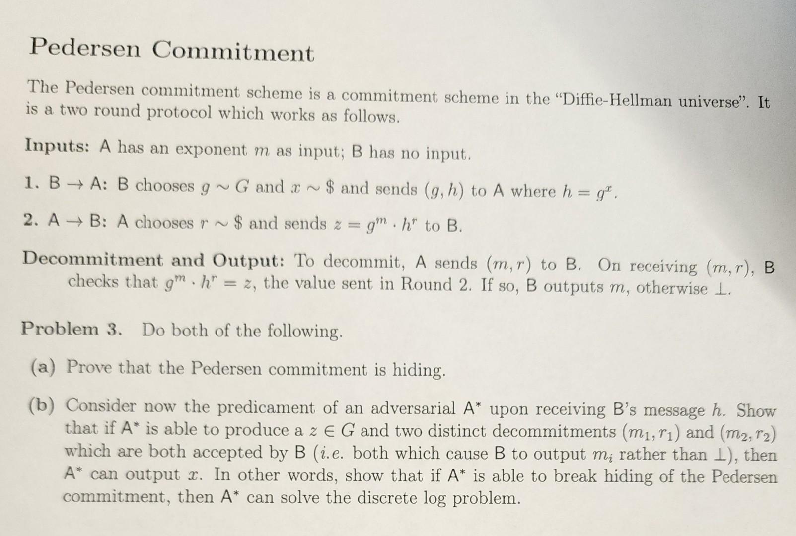 Solved The Pedersen commitment scheme is a commitment scheme | Chegg.com