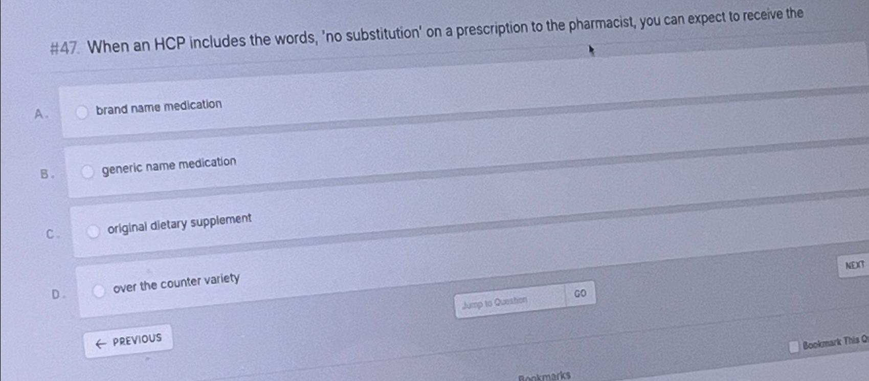 Solved #47. ﻿When an HCP includes the words, 'no | Chegg.com