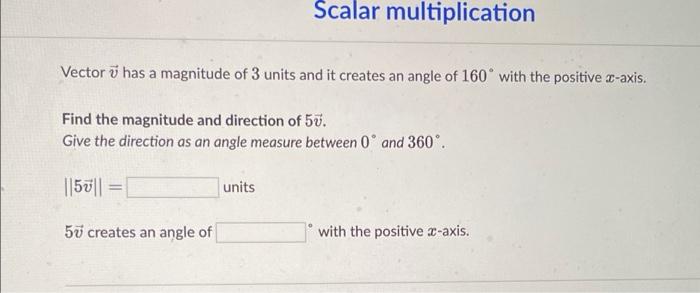 Solved Scalar multiplication Vector ü has a magnitude of 3 | Chegg.com