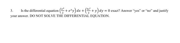 Solved 3. Is the differential equation | Chegg.com