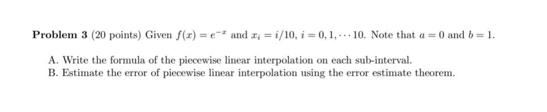 Solved Problem 3 (20 points) Given f(x)=e−x and | Chegg.com