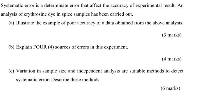 Solved Systematic error is a determinate error that affect | Chegg.com