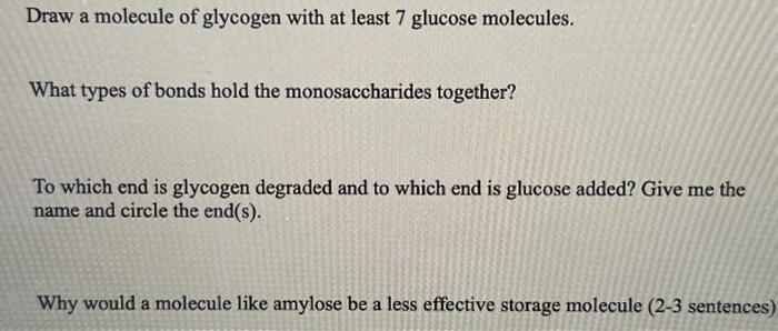 Solved Draw a molecule of glycogen with at least 7 glucose | Chegg.com