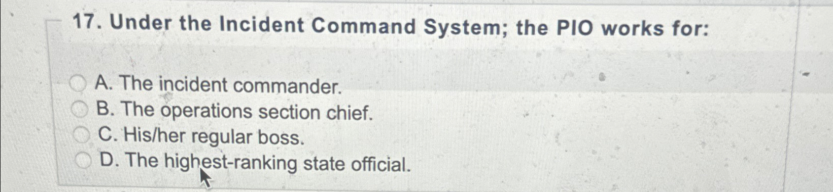 Solved Under the Incident Command System; the PIO works | Chegg.com