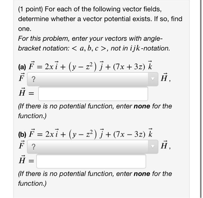 Solved (1 point) For each of the following vector fields, | Chegg.com