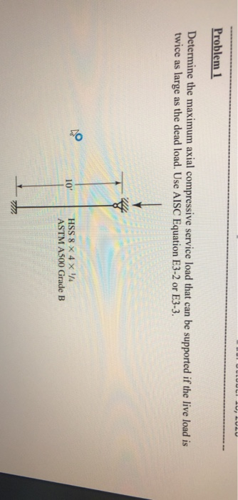 Solved Problem 1 Determine the maximum axial compressive | Chegg.com
