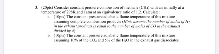 Solved 3. (20pts) Consider constant pressure combustion of | Chegg.com