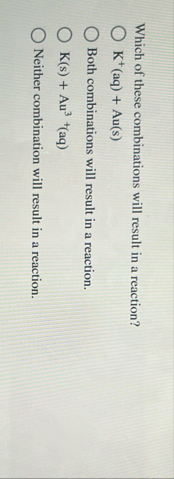 Solved Which of these combinations will result in a | Chegg.com