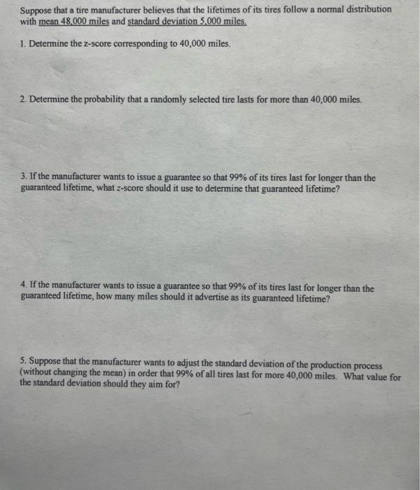 Solved Suppose that a tire manufacturer believes that the | Chegg.com