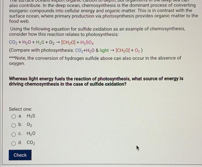 Solved also contribute. In the deep ocean, chemosynthesis is | Chegg.com