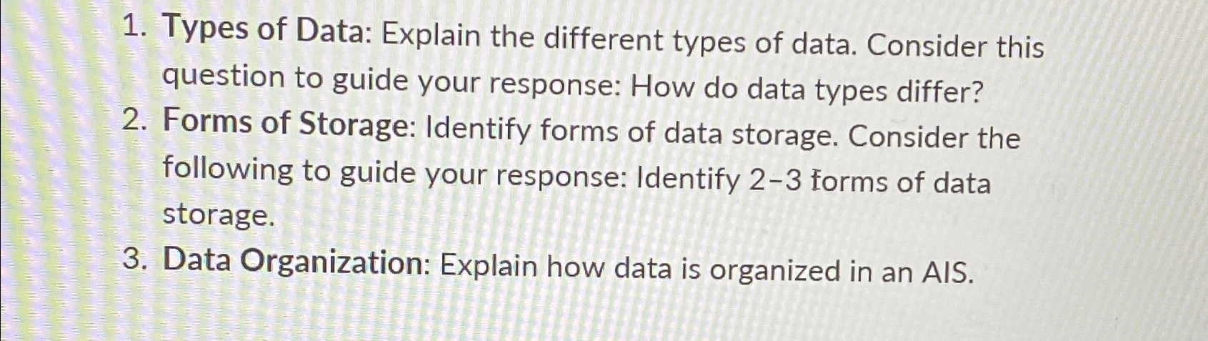 Solved Types of Data: Explain the different types of data. | Chegg.com