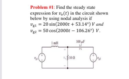 Solved Problem #1: Find the steady state expression for | Chegg.com