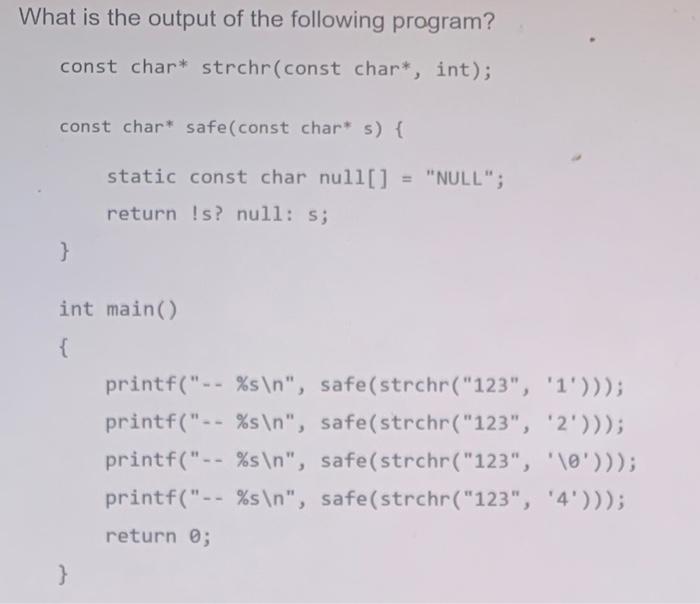 Solved What is the output of the following program? const | Chegg.com