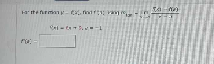 Solved For the function y=f(x), find f′(a) using | Chegg.com