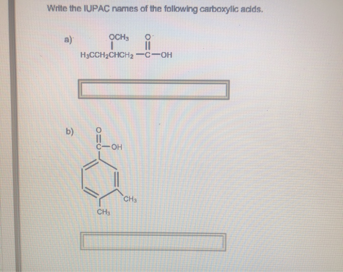 Solved Write the IUPAC names of the following carboxylic | Chegg.com
