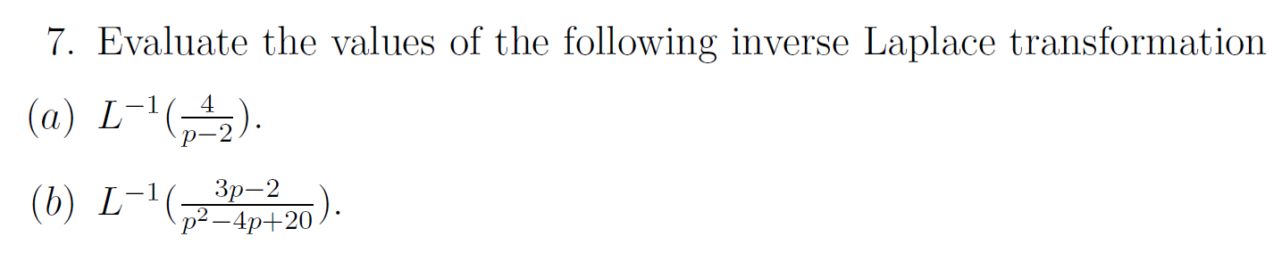 Solved Evaluate the values of the following inverse Laplace | Chegg.com
