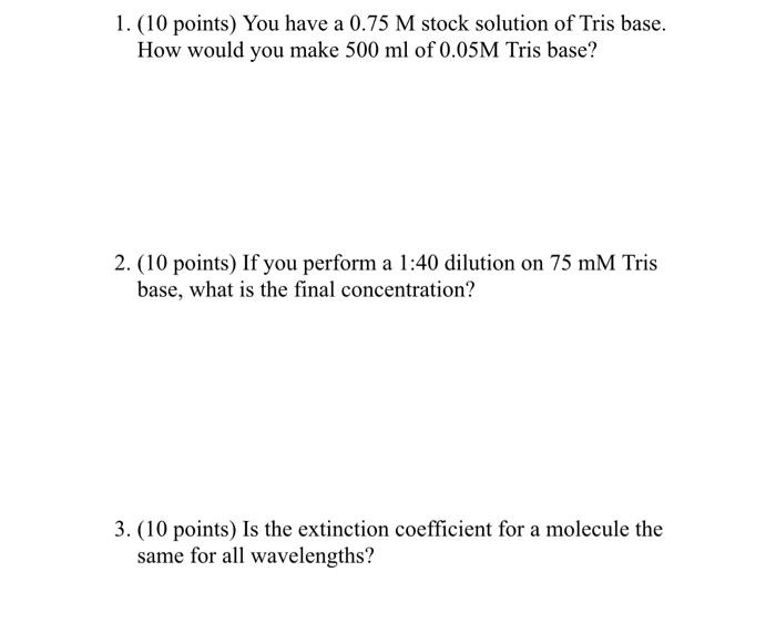 Solved 1. (10 points) You have a 0.75 M stock solution of | Chegg.com