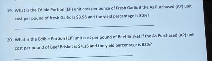 Solved 19. What is the Edible Portion (EP) unit cost per | Chegg.com