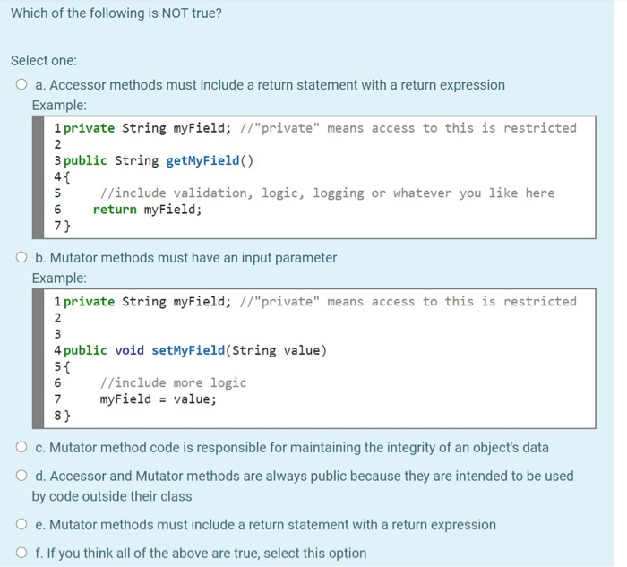 Solved Which of the following is NOT true? Select one: a. | Chegg.com