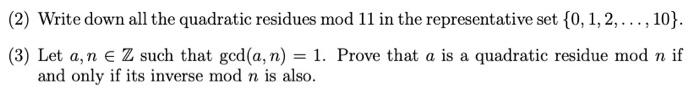 Solved (2) Write down all the quadratic residues mod 11 in | Chegg.com