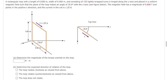 Solved A rectangular loop with a length of 0.600 m, width of | Chegg.com