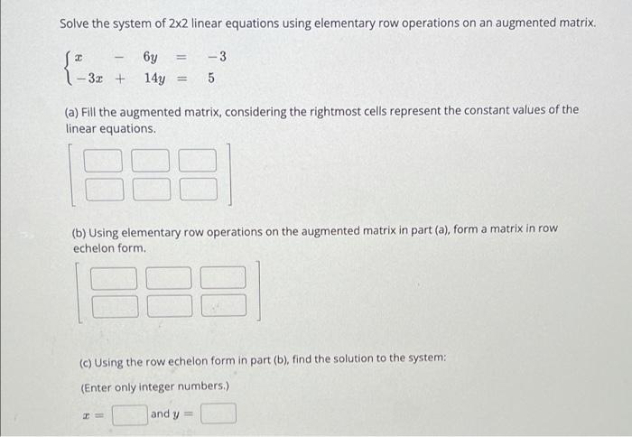Solved Solve the system of 2x2 linear equations using | Chegg.com