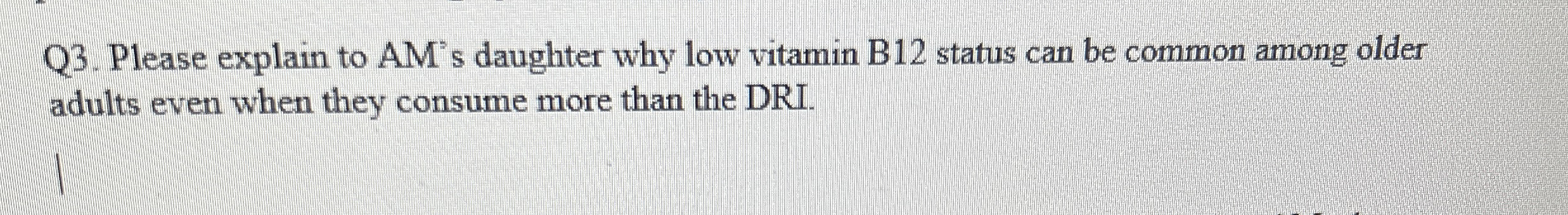 Solved Q3. ﻿Please explain to AM' ﻿s daughter why low | Chegg.com