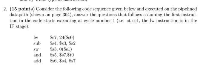 Solved 2. (15 points) Consider the following code sequence | Chegg.com