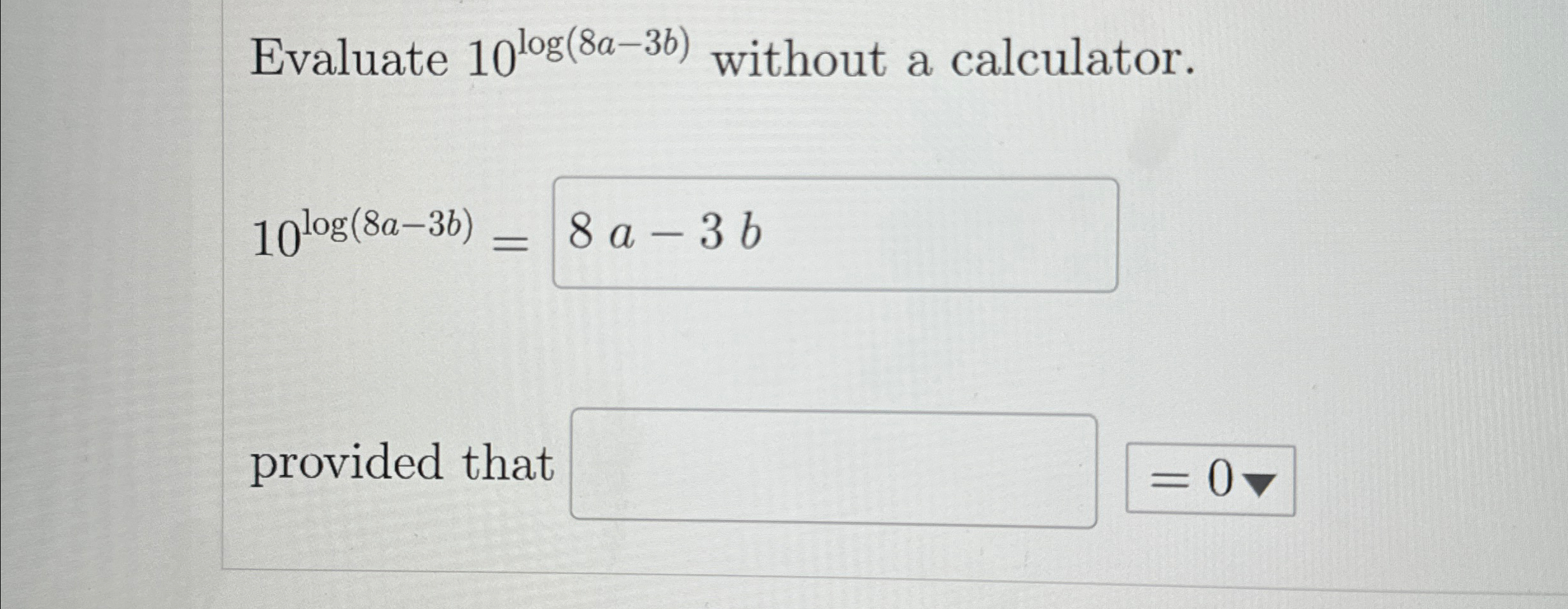 Solved Evaluate 10log(8a-3b) ﻿without a | Chegg.com