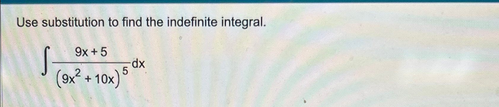 Solved Use substitution to find the indefinite | Chegg.com