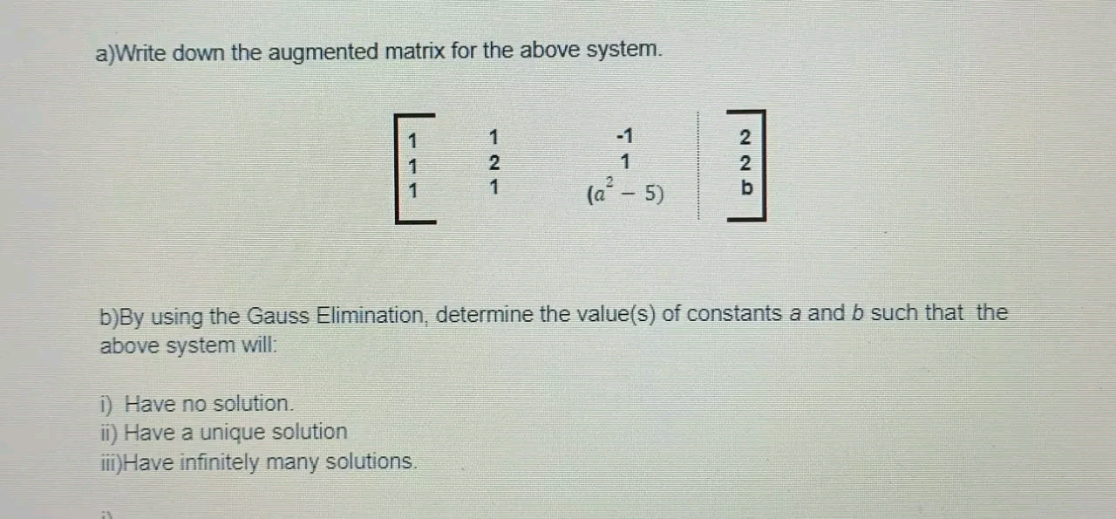 Solved a)Write down the augmented matrix for the above | Chegg.com