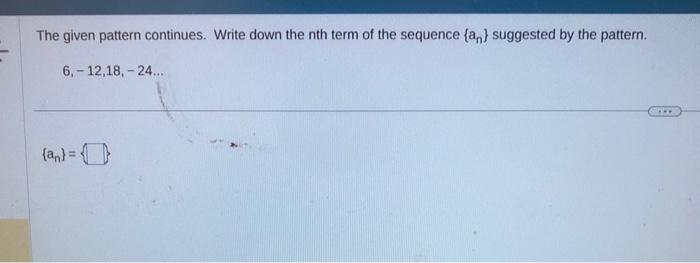 Solved The given pattern continues. Write down the nth term | Chegg.com