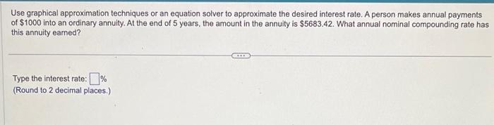 Solved Use graphical approximation techniques or an equation | Chegg.com