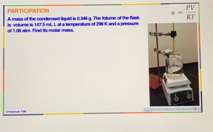 Solved PARTICIPATION A mass of the condensed liquid is 0.346 | Chegg.com