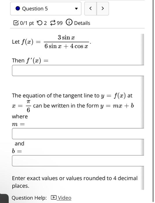Solved Let f(x)=6sinx+4cosx3sinx. Then f′(x)= The equation | Chegg.com