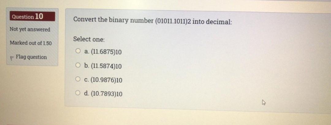 Solved Question 10 Convert the binary number (01011.1011)2 | Chegg.com
