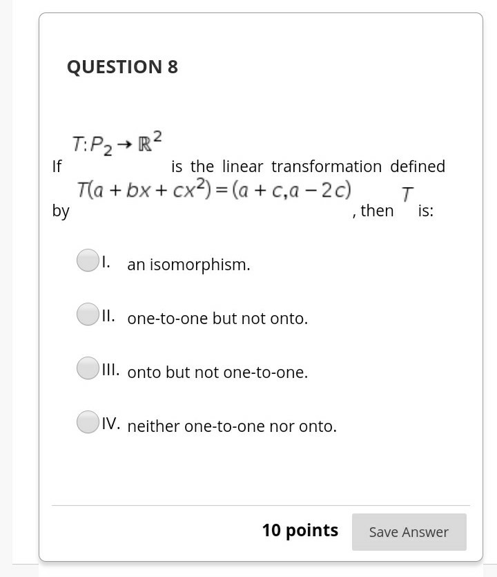 Solved QUESTION 8 T:P2+ R2 If is the linear transformation | Chegg.com