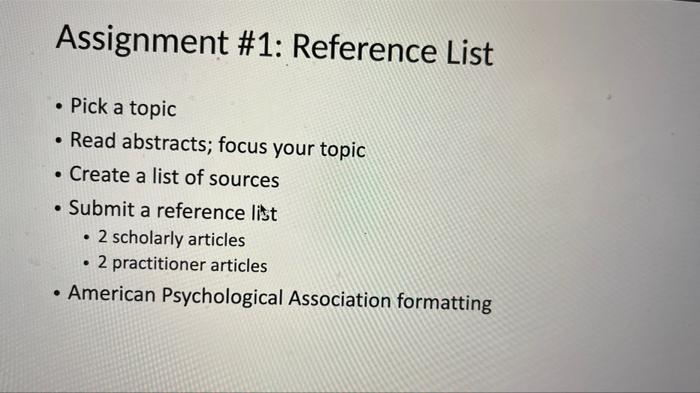 Reference List 1. Pick a topic 2. Read abstracts; | Chegg.com
