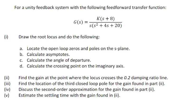 Solved For a unity feedback system with the following | Chegg.com
