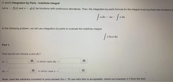 Solved (1 point) Integration by Parts - Indefinite Integral | Chegg.com